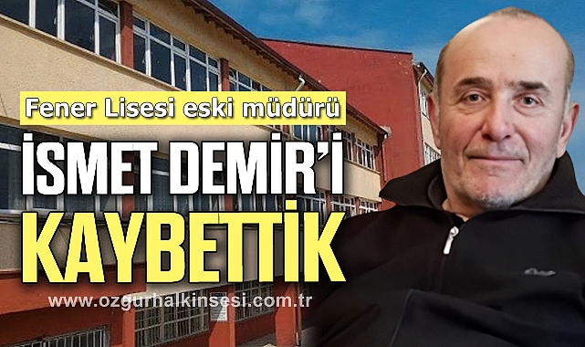 İSMET DEMİR’i KAYBETTİK - Zonguldak - Zonguldak Haberleri Özgür Halkın Sesi