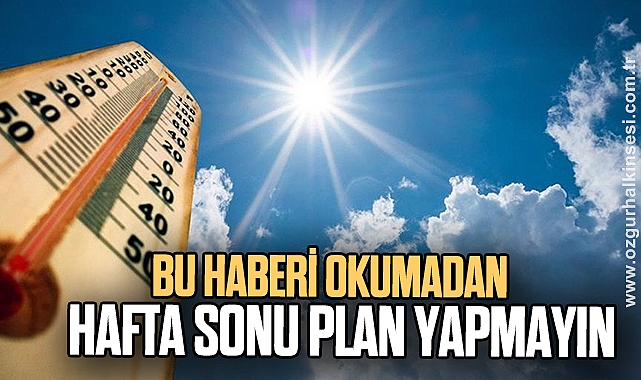 BU HABERİ OKUMDAN HAFTA SONU PLANI YAPMAYIN - Zonguldak - Zonguldak ... BU HABERİ OKUMDAN HAFTA SONU PLANI YAPMAYIN - Zonguldak - Zonguldak ...