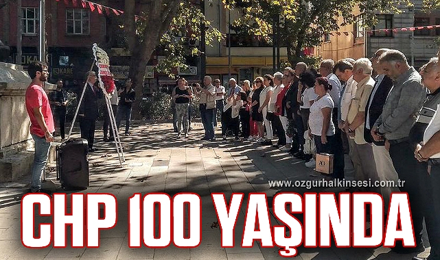 CHP 100 YAŞINDA - Zonguldak - Zonguldak Haberleri Özgür Halkın Sesi