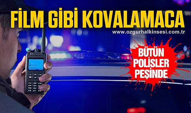 FİLM GİBİ KOVALAMACA - Asayiş - Zonguldak Haberleri Özgür Halkın Sesi FİLM GİBİ KOVALAMACA - Asayiş - Zonguldak Haberleri Özgür Halkın Sesi