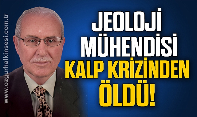 JEOLOJİ MÜHENDİSİ KALP KRİZİNDEN ÖLDÜ - Zonguldak - Zonguldak Haberleri ... JEOLOJİ MÜHENDİSİ KALP KRİZİNDEN ÖLDÜ - Zonguldak - Zonguldak Haberleri ...