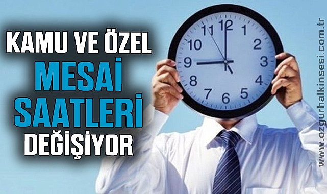 KAMU VE ÖZEL MESAİ SAATLERİ DEĞİŞİYOR - Genel - Zonguldak Haberleri ...